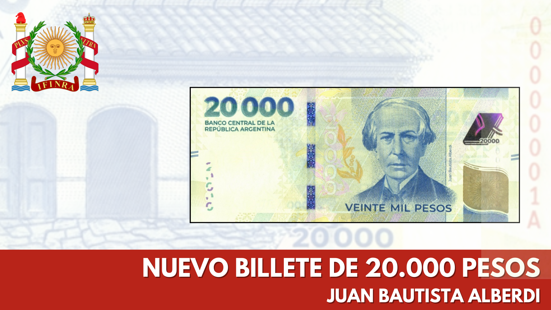 Nuevo billete de 20.000 pesos Juan Bautista Alberdi – IFINRA